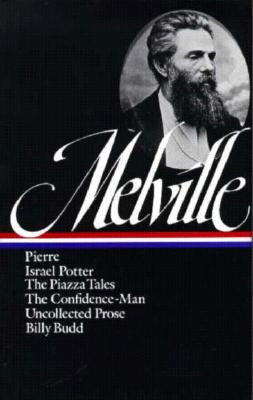 Melville: Pierre, Israel Potter, the