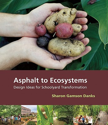 Asphalt to Ecosystems: Design Ideas for