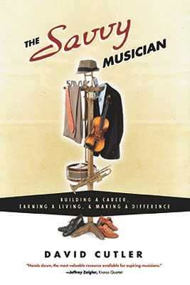 The Savvy Musician: Building a Career,