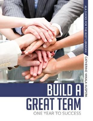 Build a Great Team: One Year to