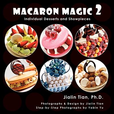 Macaron Magic 2: Individual Desserts and