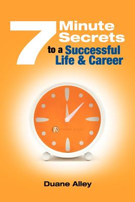 7 Minute Secrets to a Successful Life
