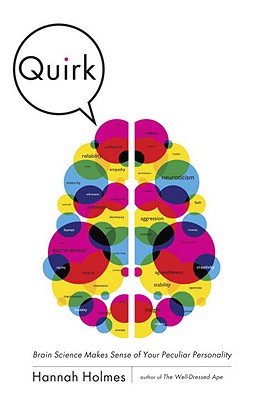 Quirk: Brain Science Makes Sense of Your