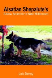 Alsatian Shepalute's: A New Breed for a