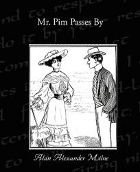 Mr. Pim Passes by