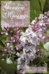 Garden Musings: Essays on Gardening and