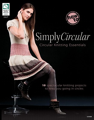 Simply Circular: Circular Knitting