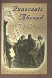 The Innocents Abroad: Or the New