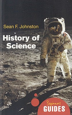 The History of Science: A Beginner's