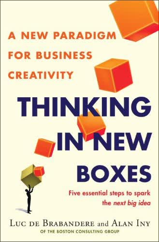 Thinking in New Boxes: A New Paradigm for Business Creativity换方式思考
