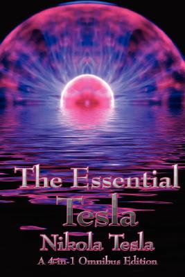 The Essential Tesla: A New System of