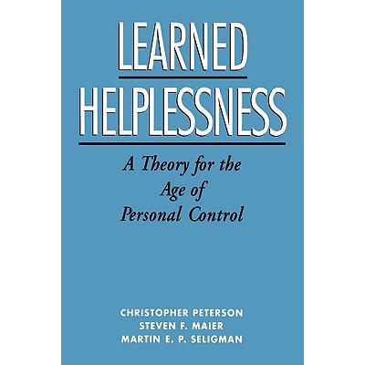 Learned Helplessness: A Theory for the Age of Personal Control