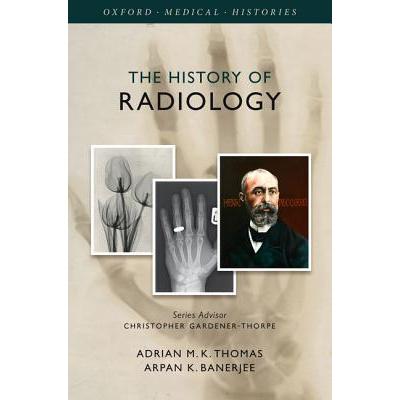 The History of Radiology
