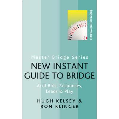 New Instant Guide to Bridge: Acol Bids, Resp...