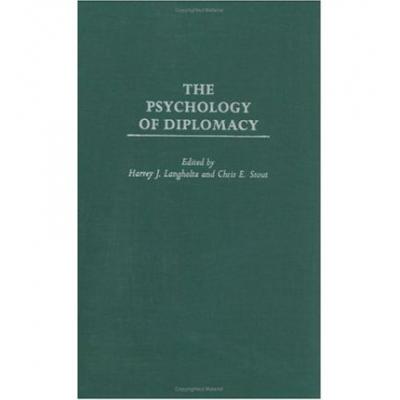 The Psychology of Diplomacy