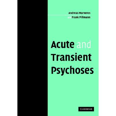 Acute and Transient Psychoses