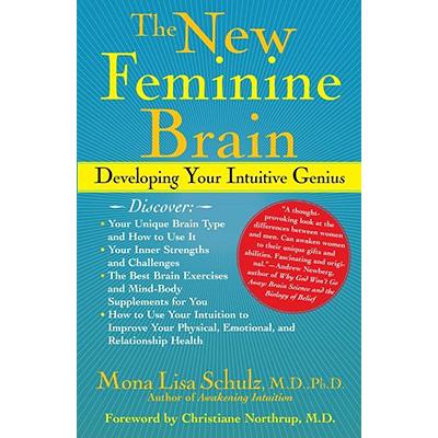 The New Feminine Brain: Developing Your Intu...