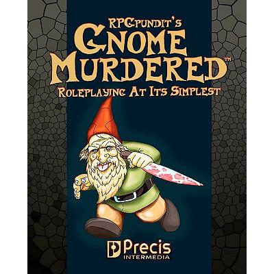RPGPundit's GnomeMurdered