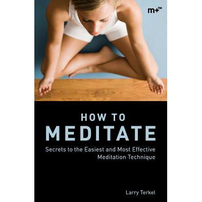 How to Meditate