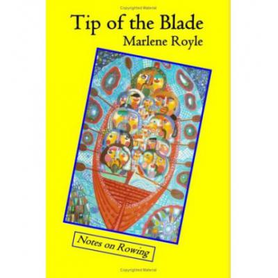 Tip of the Blade: Notes on Rowing