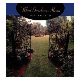 What Gardens Mean