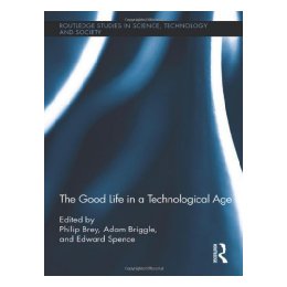 The Good Life in a Technological