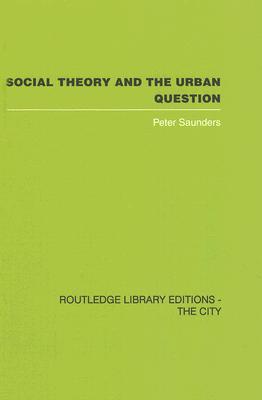 Social Theory and the Urba