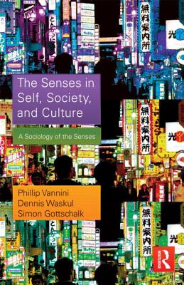The Senses in Self, Society, and