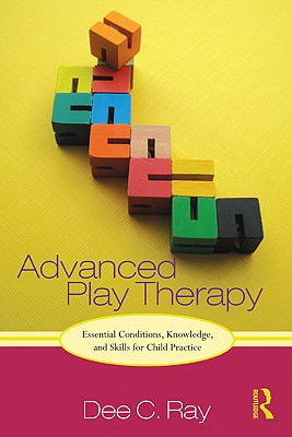 Advanced Play Therapy: Essential