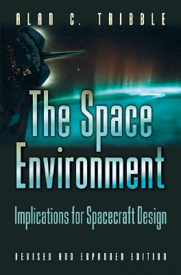 The Space Environment: Implications for