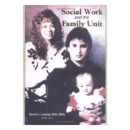 Social Work and the Family Unit