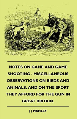 Notes on Game and Game Shooting -