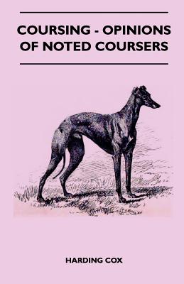 Coursing - Opinions of Noted