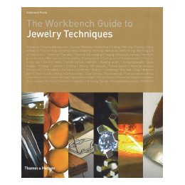 WORKBENCH GUIDE TO JEWELRY TECHNIQUES