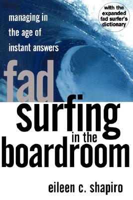 Fad Surfing in the Boardroom: Managing