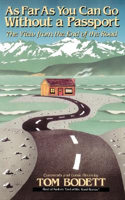 As Far as You Can Go Without a Passport: