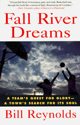 Fall River Dreams: A Team's Quest for
