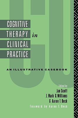 Cognitive Therapy in Clinical Practice: