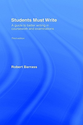 Students Must Write: A Guide to Bette