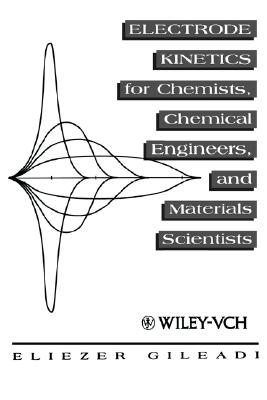 Electrode Kinetics - For Chemists,