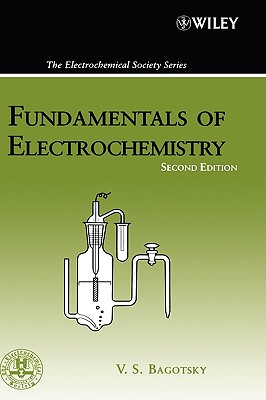 Fundamentals Of Electrochemistry, Second