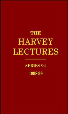 The Harvey Lectures: Series 94,