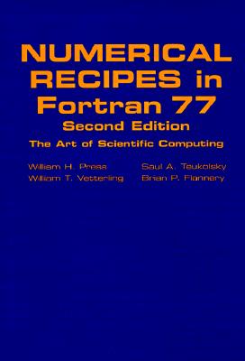 Numerical Recipes in FORTRAN 77 Vol 1: