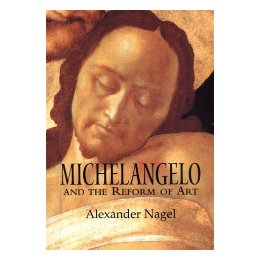 Michelangelo and the Reform of