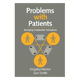 Problems with Patients: Managing