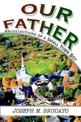 Our Father: Recollections of a Small
