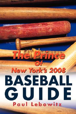 The Prince of New York's 2008 Baseball