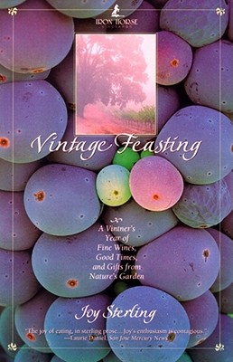 Vintage Feasting: A Vintner's Year of