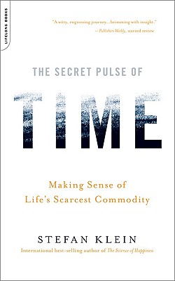 The Secret Pulse of Time: Making Sense