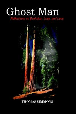 Ghost Man: Reflections on Evolution,